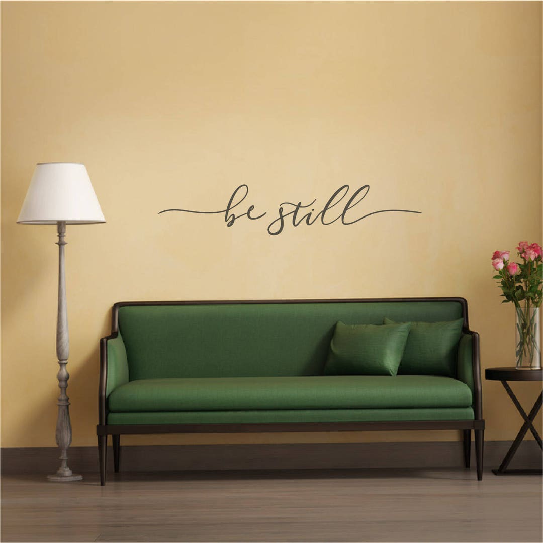 Be Still Wall Decal Be Still Wall Decor Quote Be Still Wall - Etsy ...
