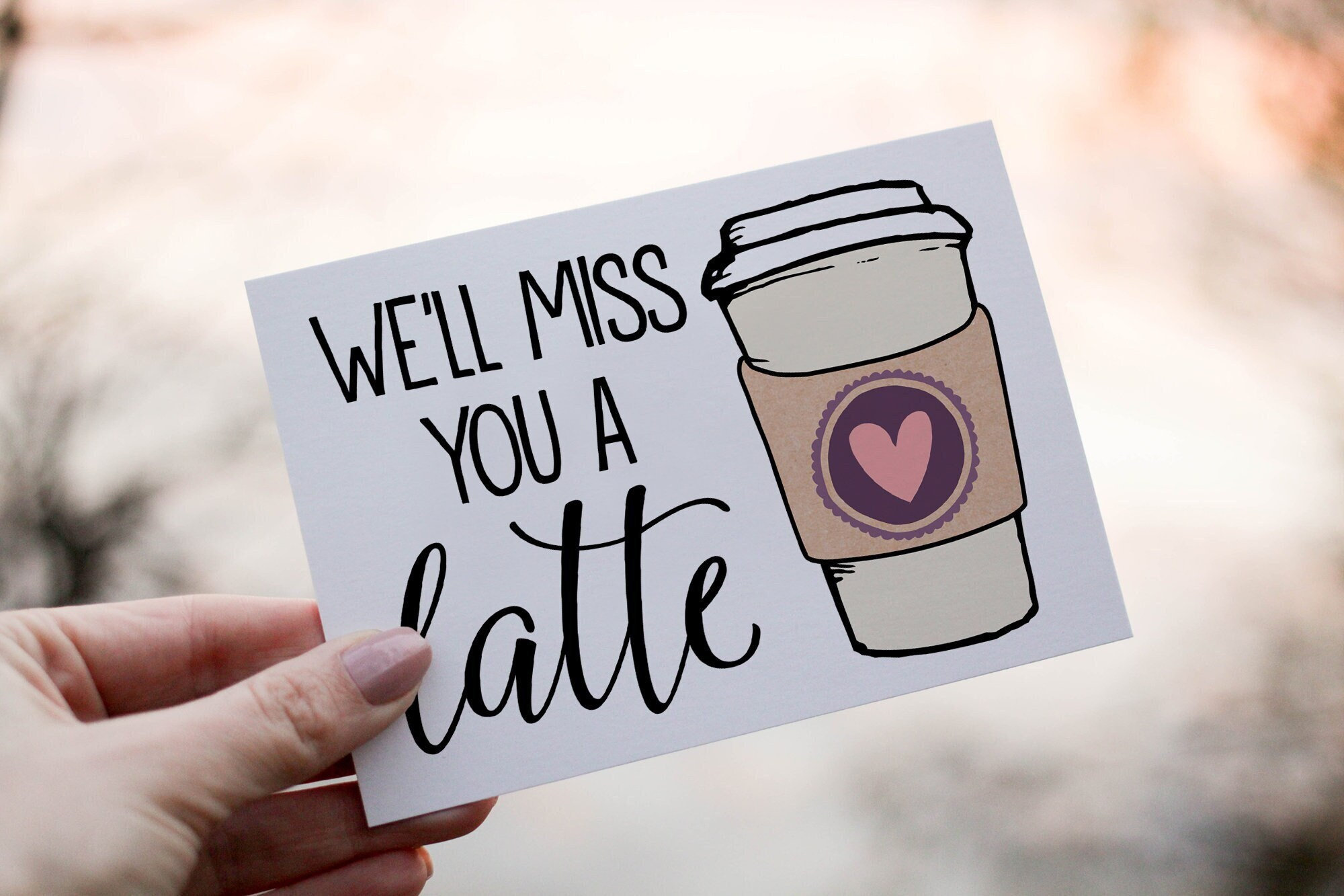 PRINTABLE Farewell Card / Goodbye Card - I'll Miss You a Latte / We'll ...
