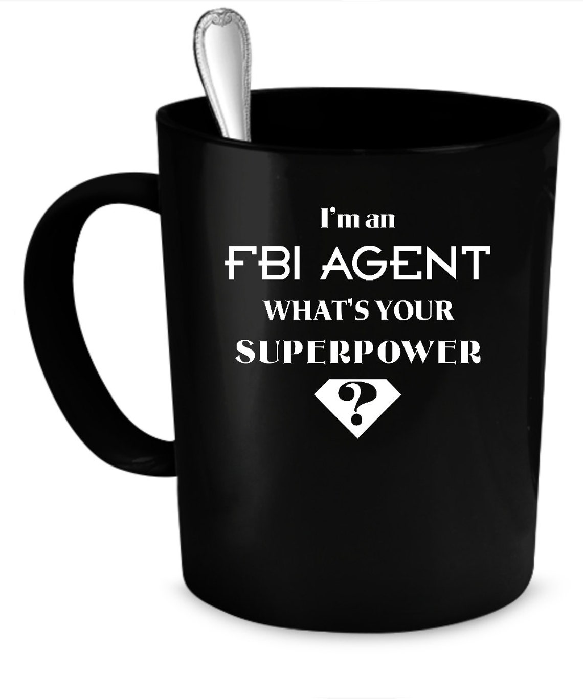 FBI Agent Coffee Mug 11 Oz. Perfect Gift for Your Dad, Mom, Boyfriend ...