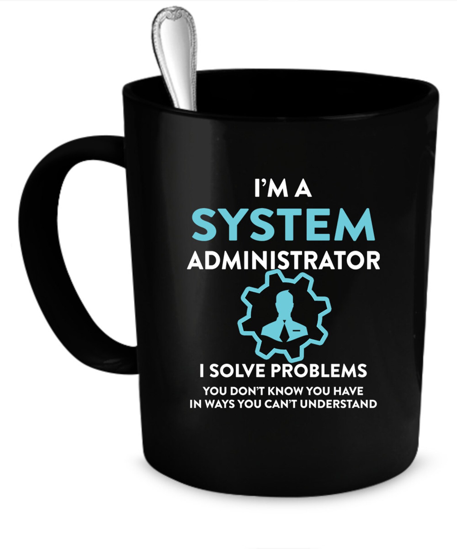 System Administrator Coffee Mug 11 Oz. Perfect Gift for Your Dad, Mom ...