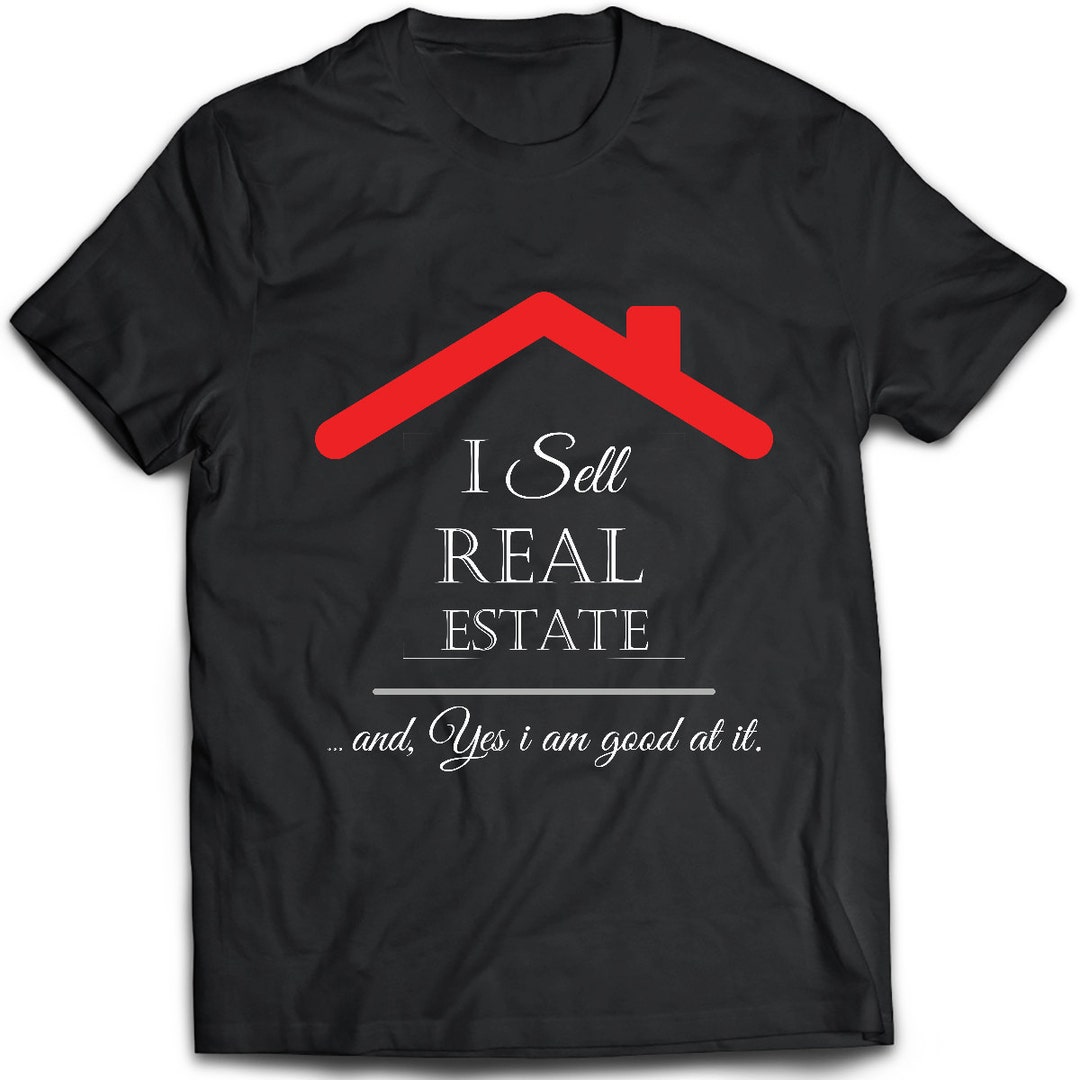 Real Estate Agent T-shirt. Real Estate Agent Tee Present. Real Estate ...