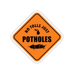 No Tolls Just Potholes Sticker - Etsy