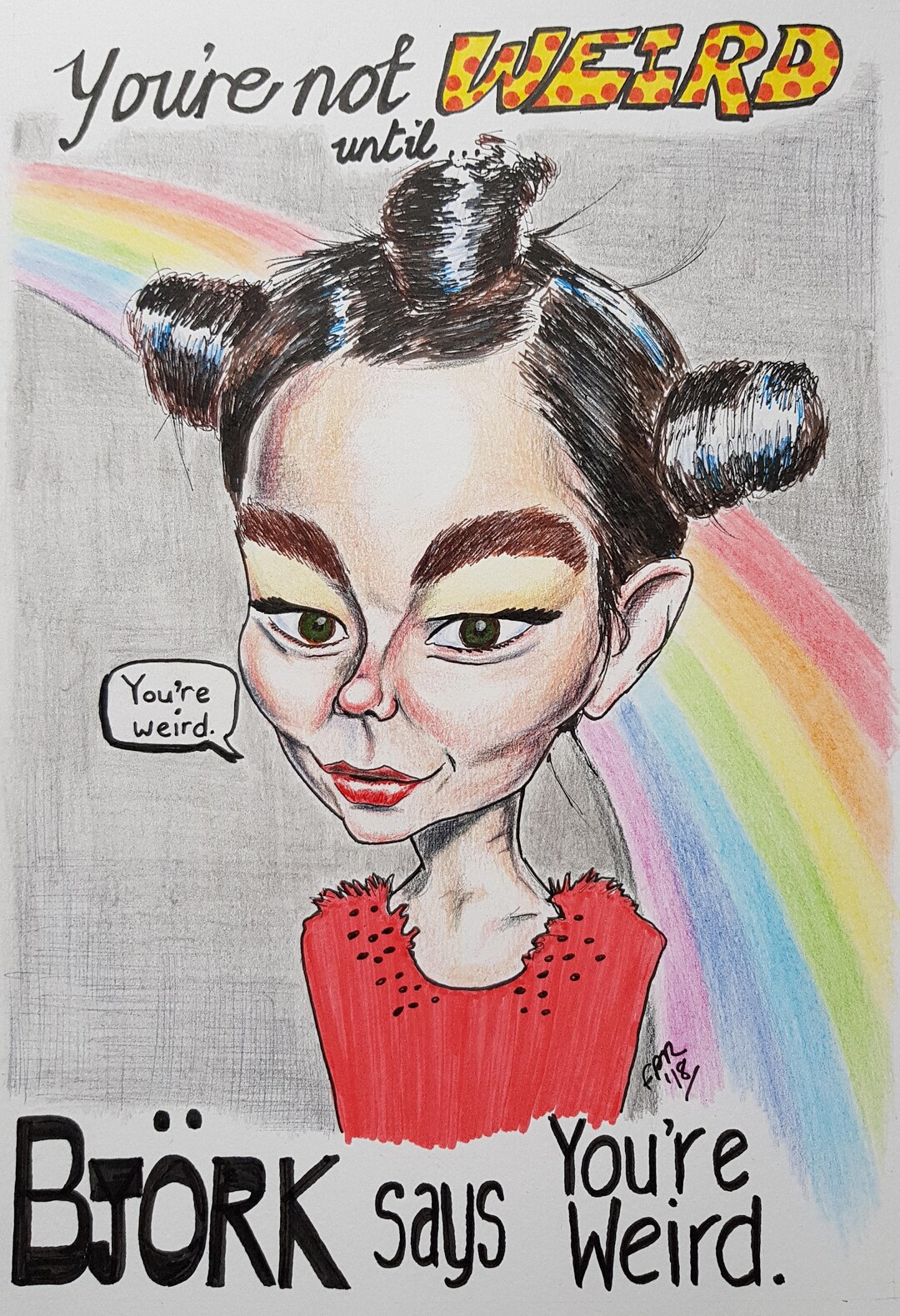 Greeting Card - Bjork Caricature - "you're Not Weird Until ...." by ...