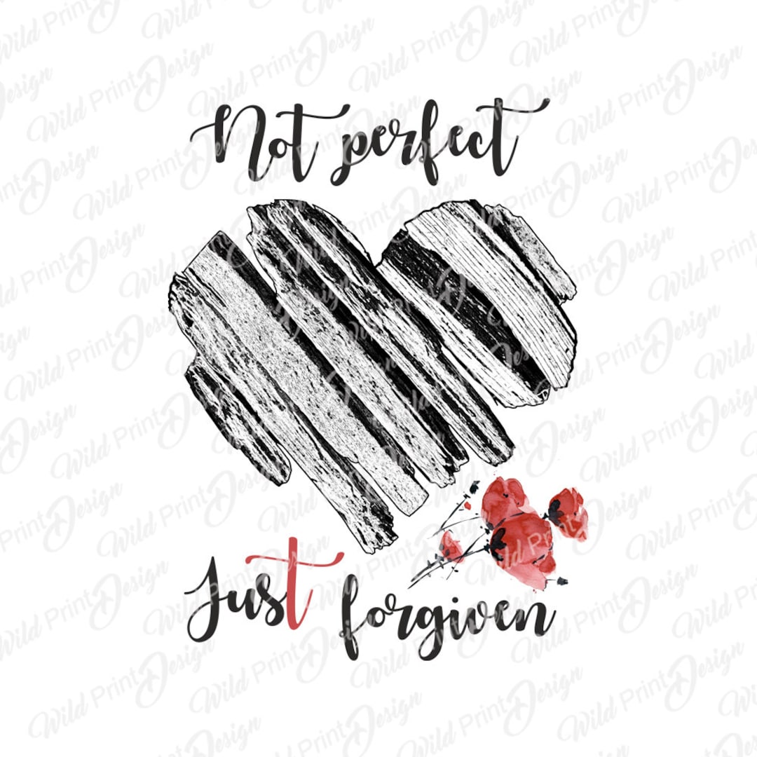 Not Perfect Just Forgiven Clip Art Design, PNG, Instant Download for ...