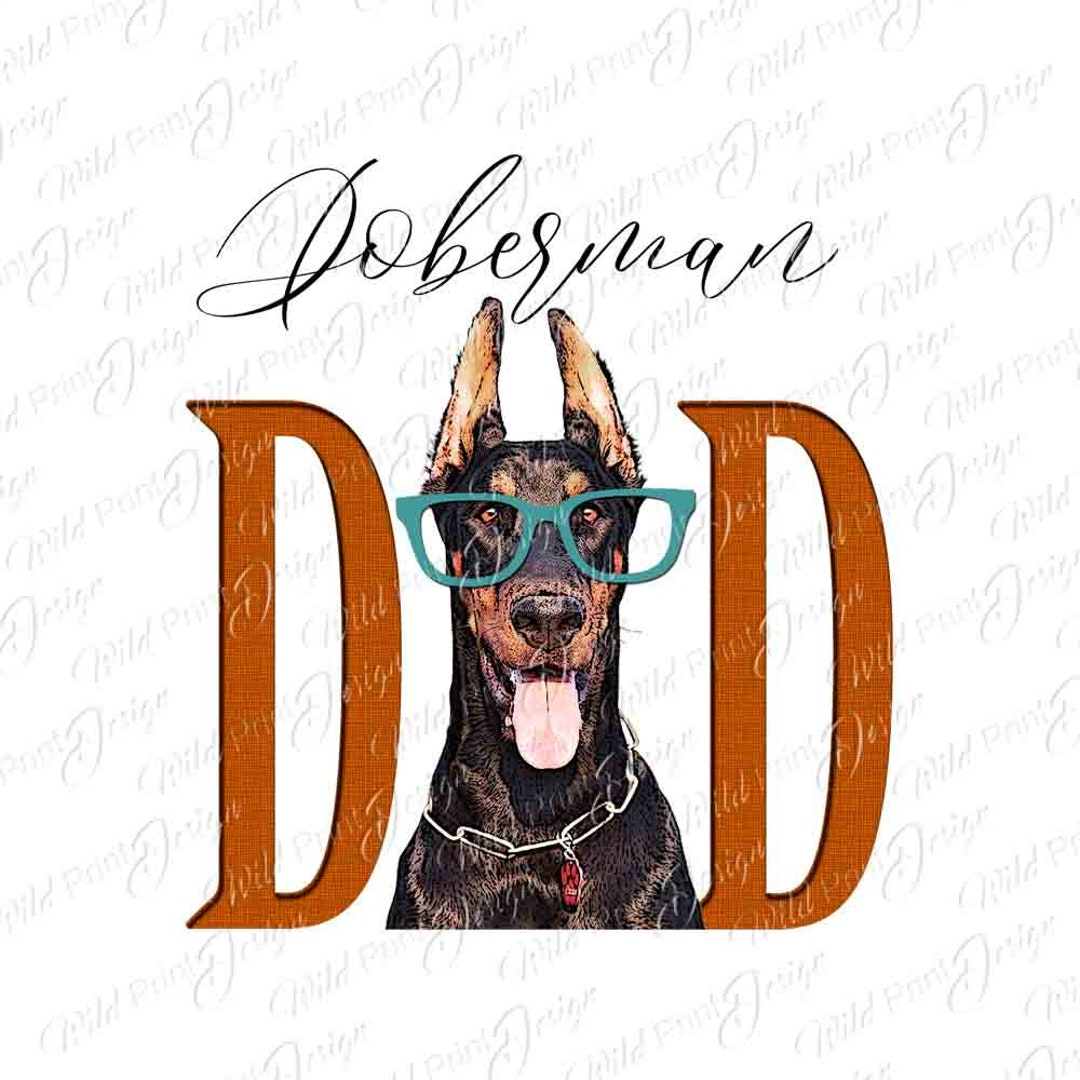 Doberman Dad Clipart PNG, Last Minute Gifts for Dad, Instant Download ...