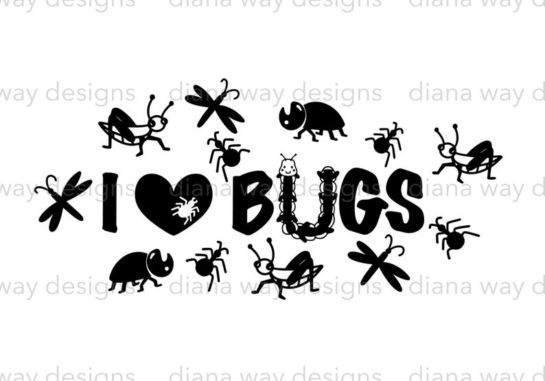 I Love Bugs!--instant SVG/DXF/PNG, Bugs Svg, Fun Bugs Quote, Cut File ...