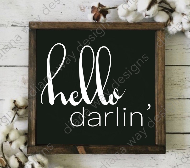 Hello Darlin'- SVG/PNG/DXF Cut Files, Hand Lettered Svg, T-shirt Design ...