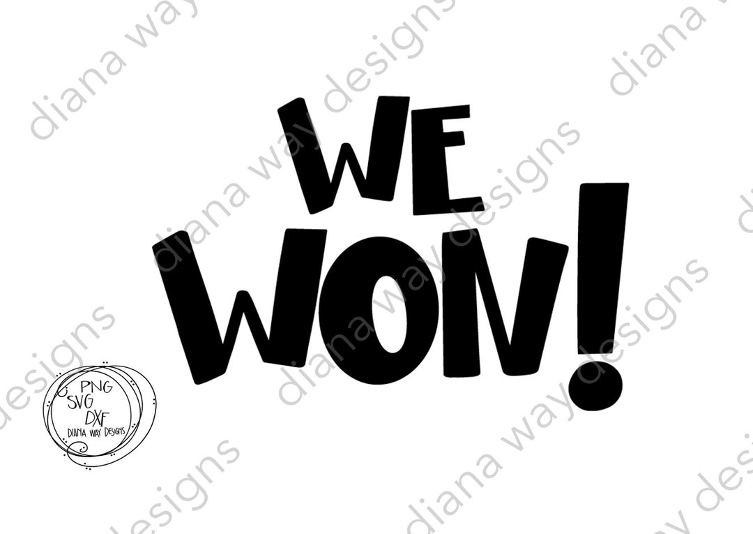 We Won!- Instant SVG/DXF/PNG Victory Svg, Sports Svg, Son Svg, Love ...