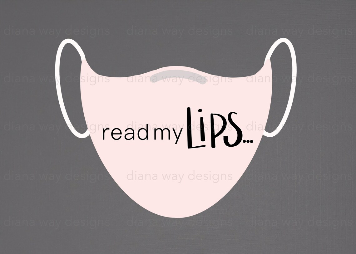 Read My Lips Face Mask design Whimsical quote Hand lettered | Etsy