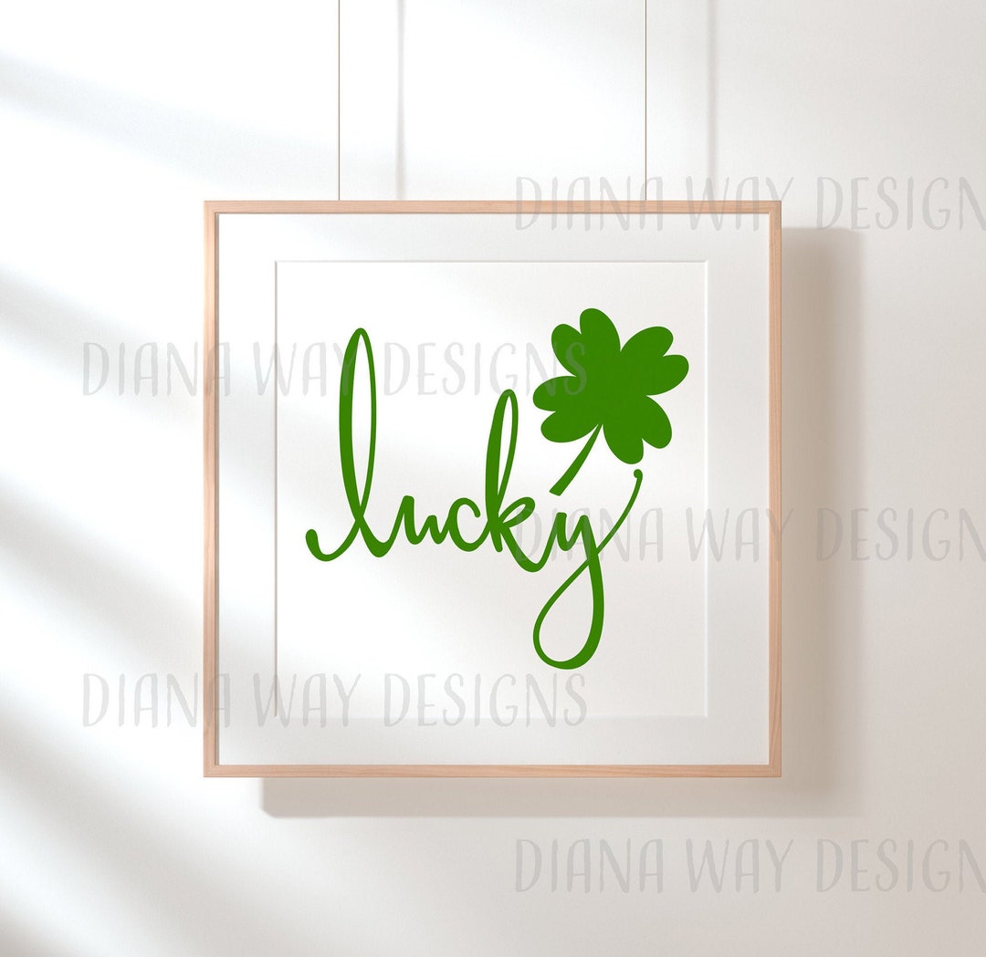Lucky- SVG/PNG/DXF Cut Files, Fun Tshirt Svg, Home Decor, Hand Lettered ...
