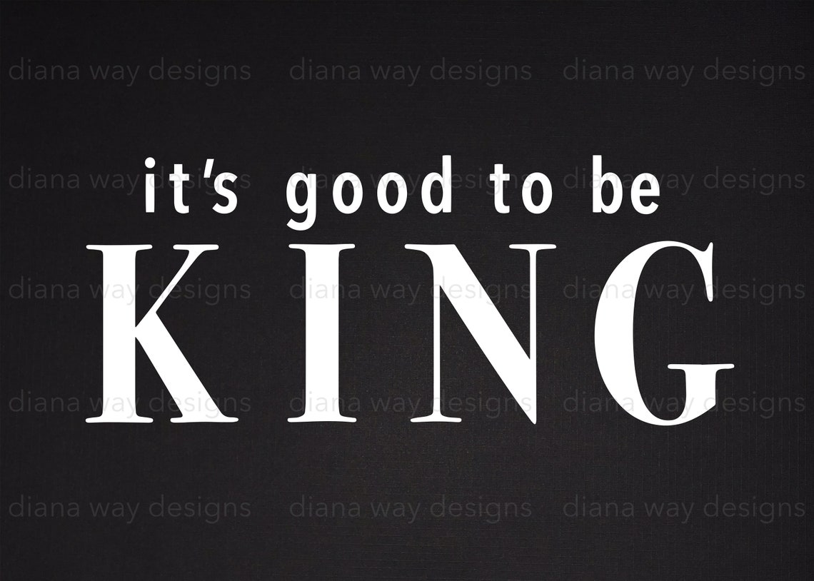 Good to Be King- SVG/PNG/DXF Father's Day Svg, Dad Quote, Cut Files ...
