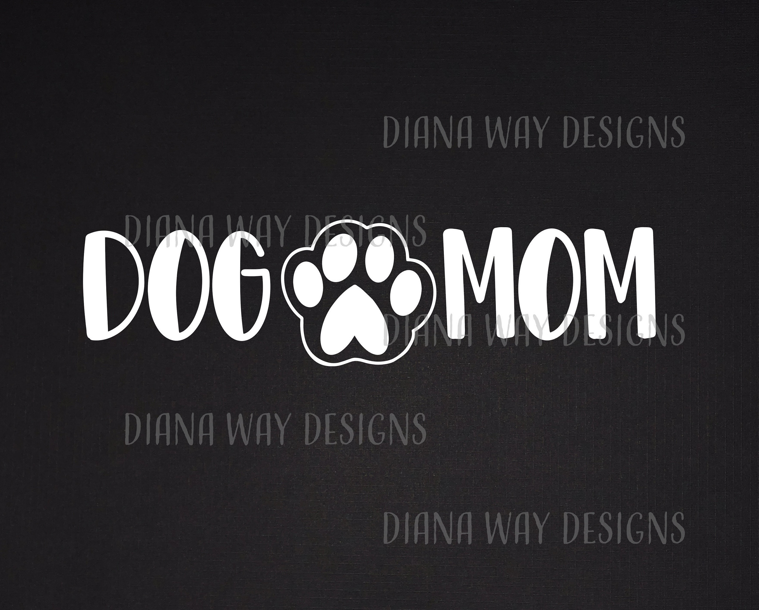 Dog Mom, Instant SVG/DXF/PNG Mom Svg, Dog Svg, Dog Lovers Design, Pet ...