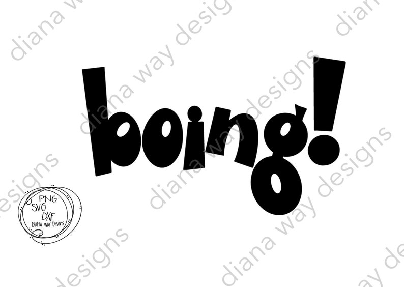 Boing Instant SVG/DXF/PNG Sound Effect Svg Boing Svg Funny | Etsy