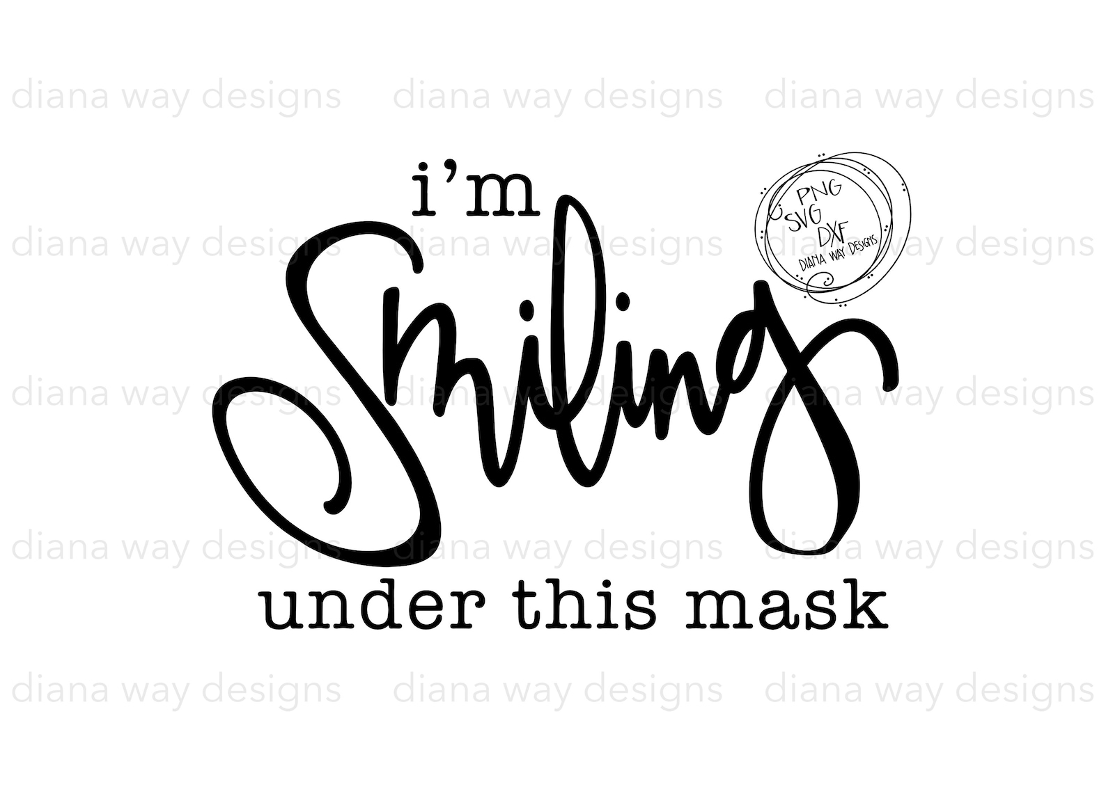 I'm Smiling Under This Mask Face Mask Digital Design- Hand Lettered SVG ...