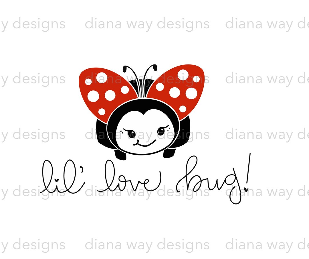 Lil' Love Bug- Instant SVG/DXF/PNG, Bugs Svg, Fun Bugs Quote, Cut File ...