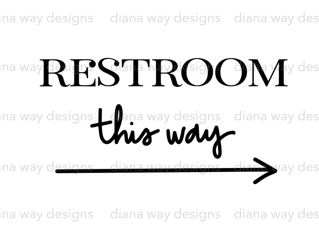 Restroom This Way... Instant Handwritten SVG/DXF/PNG Restroom Signage ...