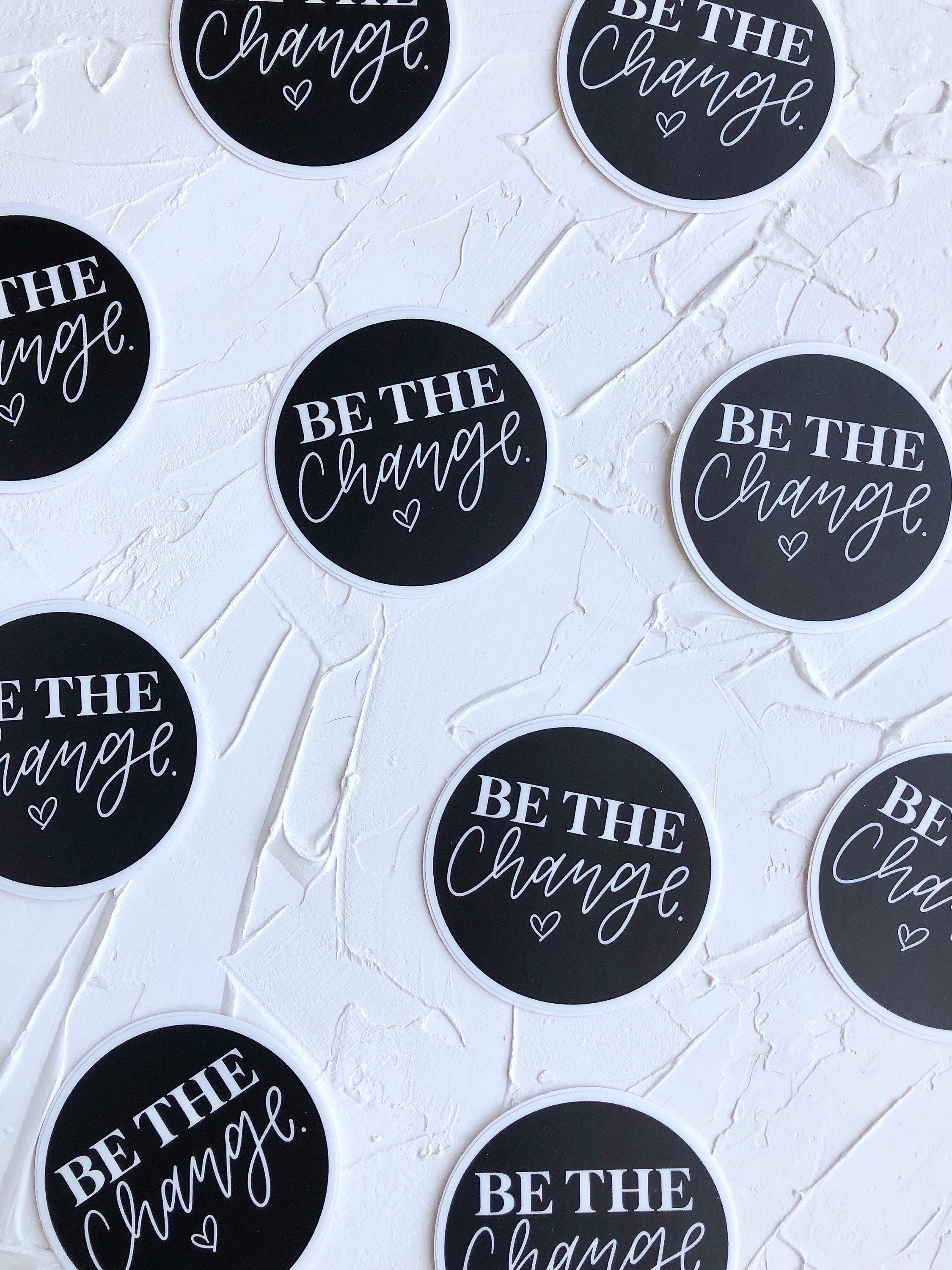 Be the Change Sticker Vinyl Sticker Circle Sticker Black - Etsy