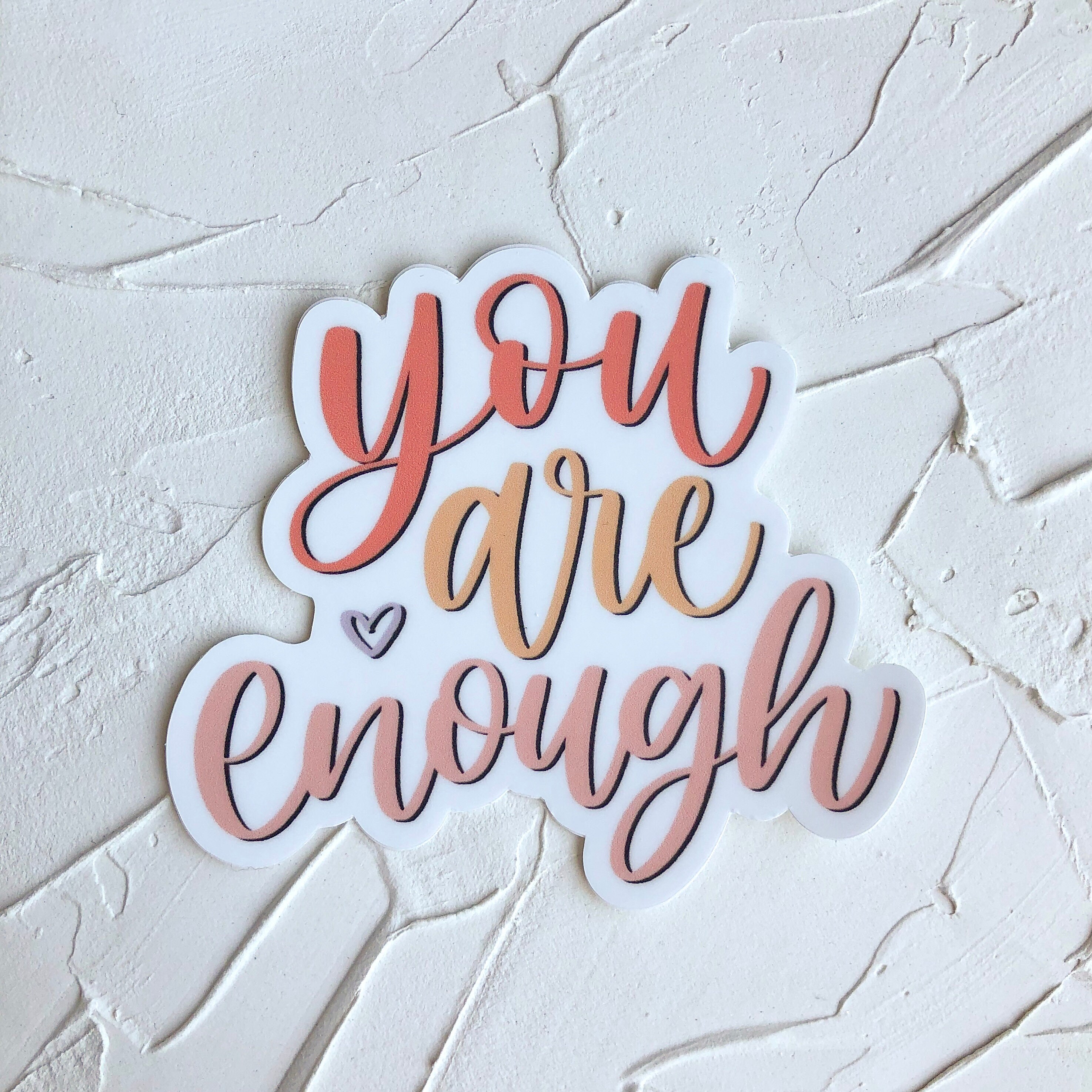 Motivational Sticker You Are Enough Sticker Matte Sticker | Etsy