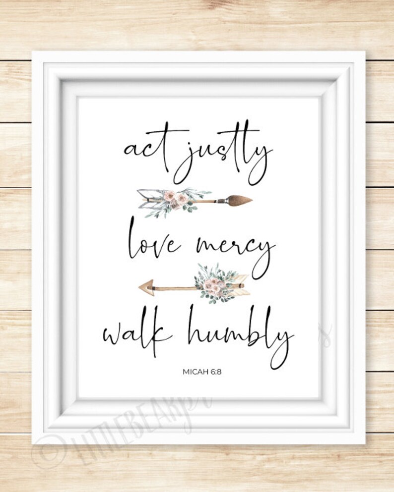 Micah 6:8, Printable Bible Verse, Do Justly or Act Justly, Love Mercy ...
