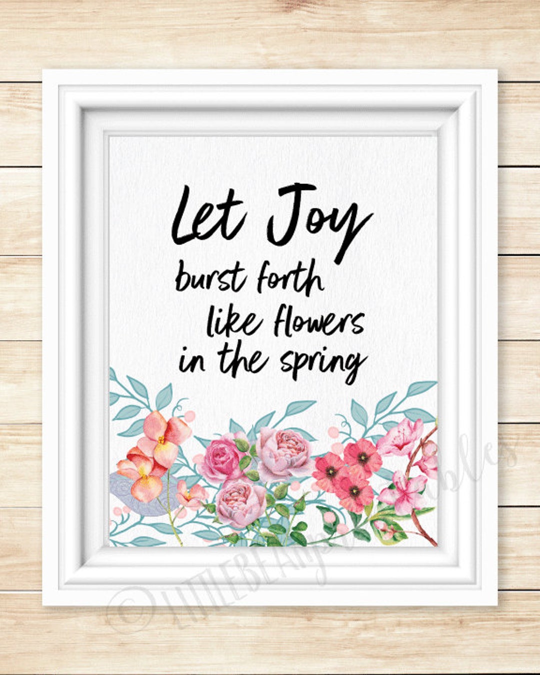 Let Joy Burst Forth Like Flowers in the Spring, Printable Saying ...