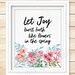 Let Joy Burst Forth Like Flowers in the Spring, Printable Saying ...