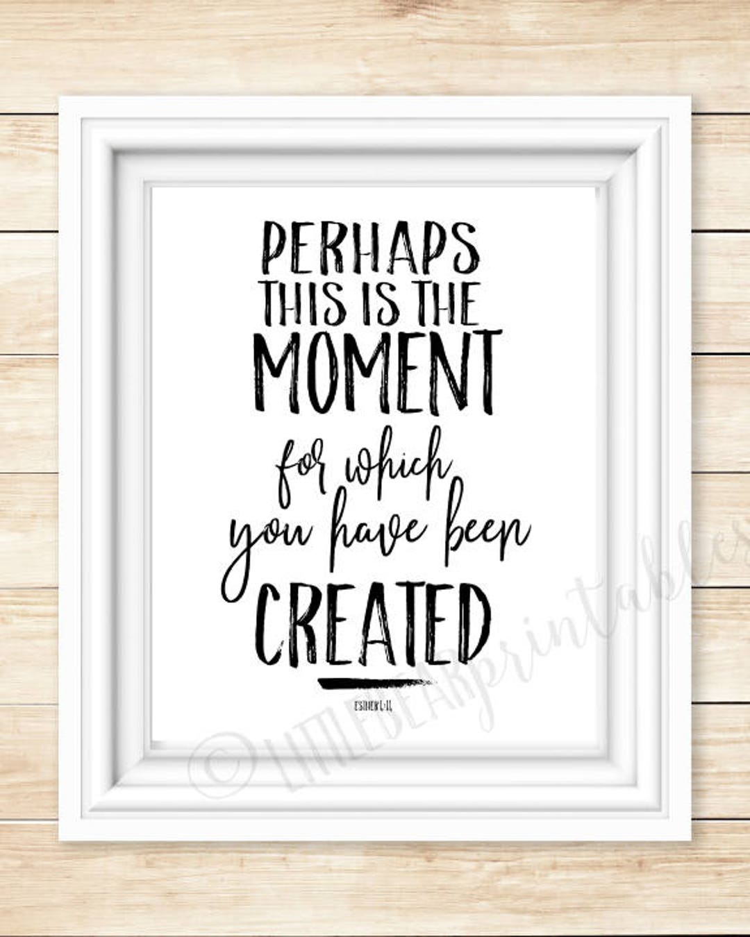 Esther 4:14, Printable Bible Verse, Perhaps This is the Moment for ...