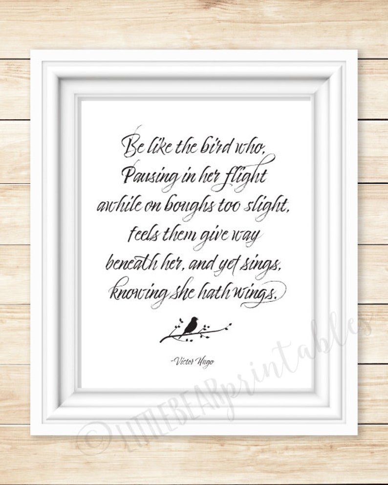 Be Like the Bird Victor Hugo Quote Encouraging Wall Art yet - Etsy Canada
