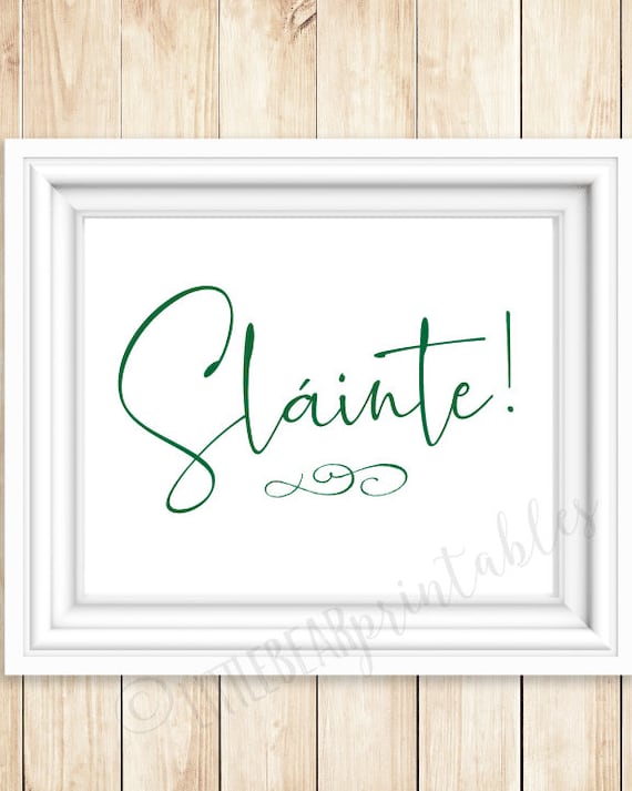 Irish Printable Slainte Cheers Printable Wall Art Irish | Etsy
