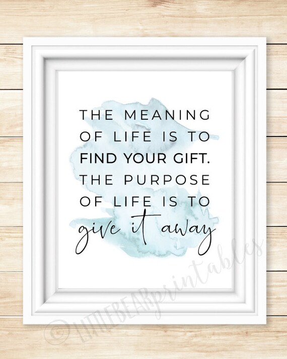 The Meaning of Life and the Purpose of Life Printable Wall | Etsy