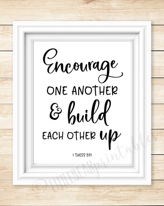Encourage one another and build each other up I Thess 5:11 | Etsy