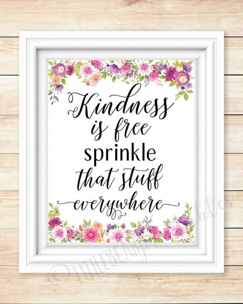 Kindness Quote Print: Floral Classroom Decor (digital Download) - Etsy