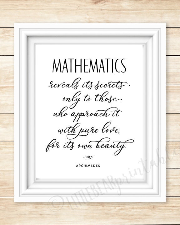 Mathematics Quote, Printable Wall Art, Mathematics Reveals Its Secrets ...