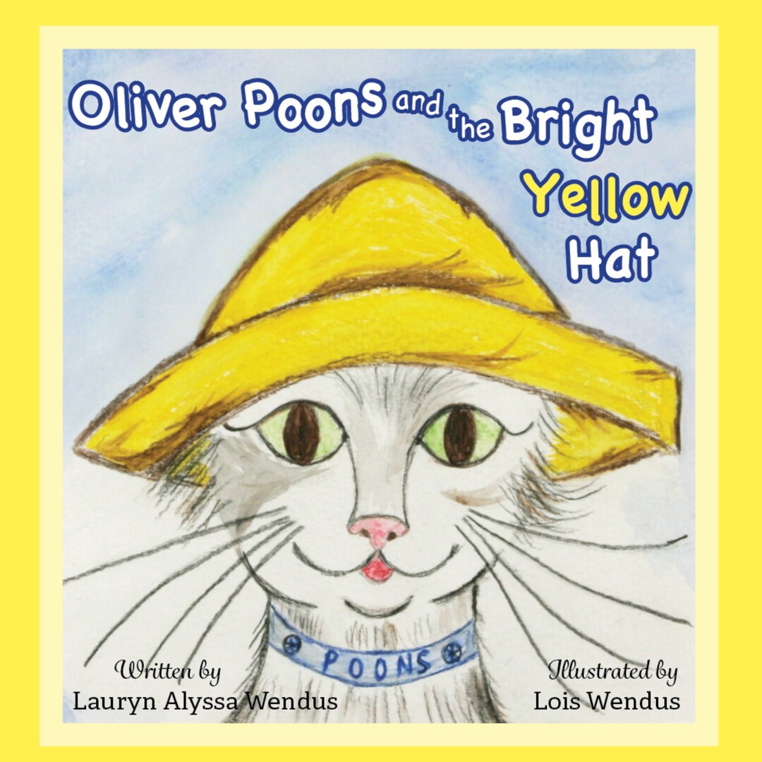Oliver Poons and the Bright Yellow Hat - Cat Book - Bedtime Story Book ...