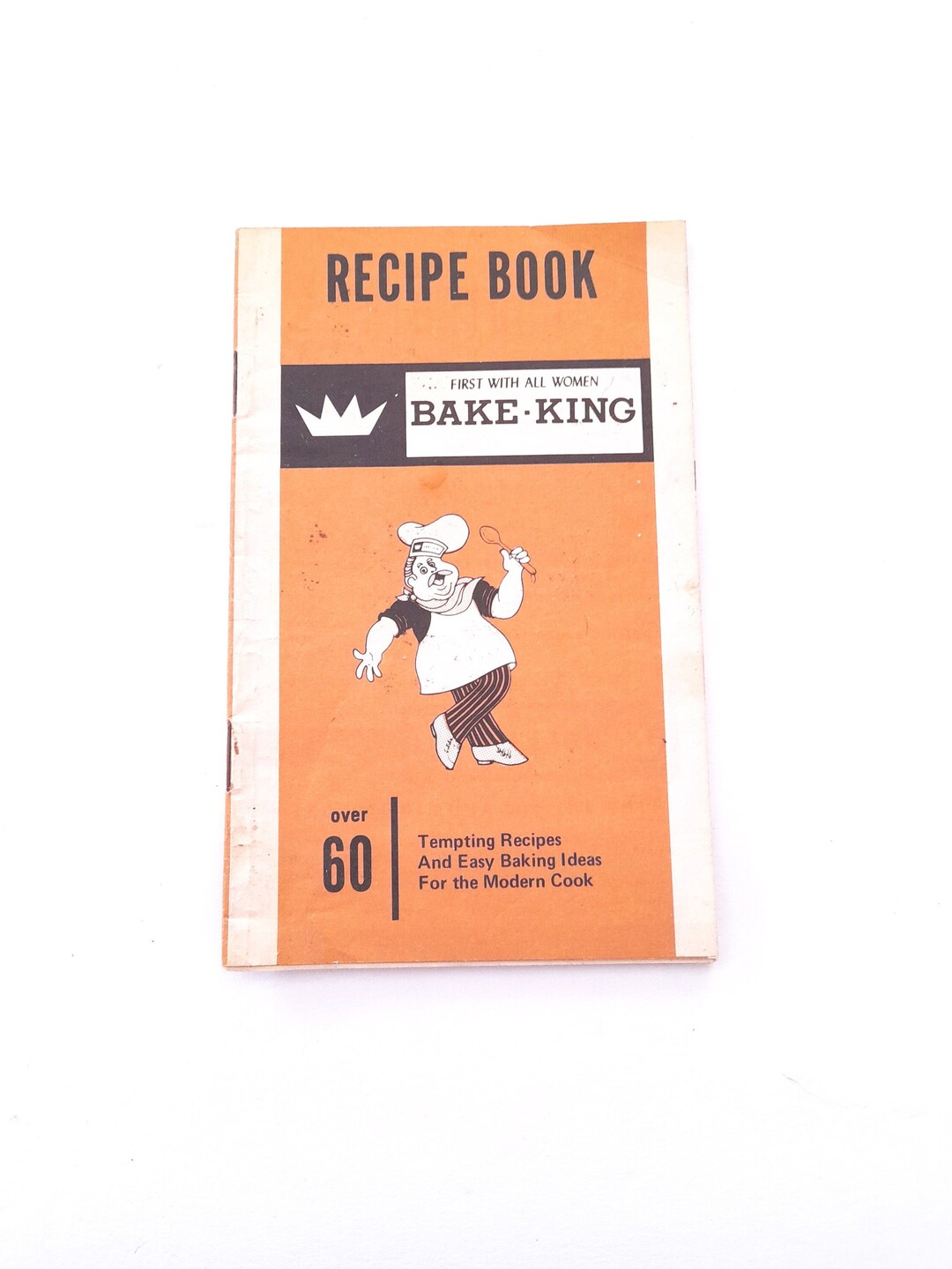Bake King Recipe Booklet First With All Women 60 Tempting Recipes and ...