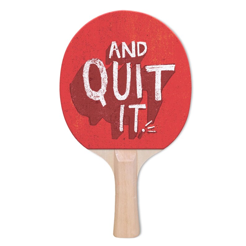 Designer Hit It and Quit It Ping Pong Paddle Table Tennis Custom - Etsy