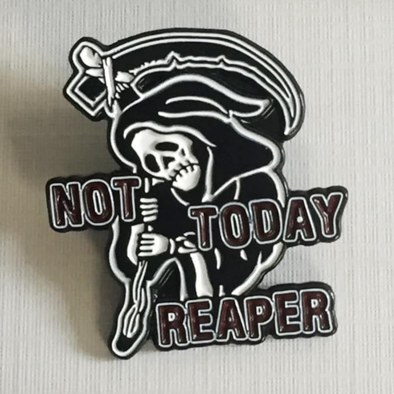 Not Today Reaper Enamel Pin - Etsy