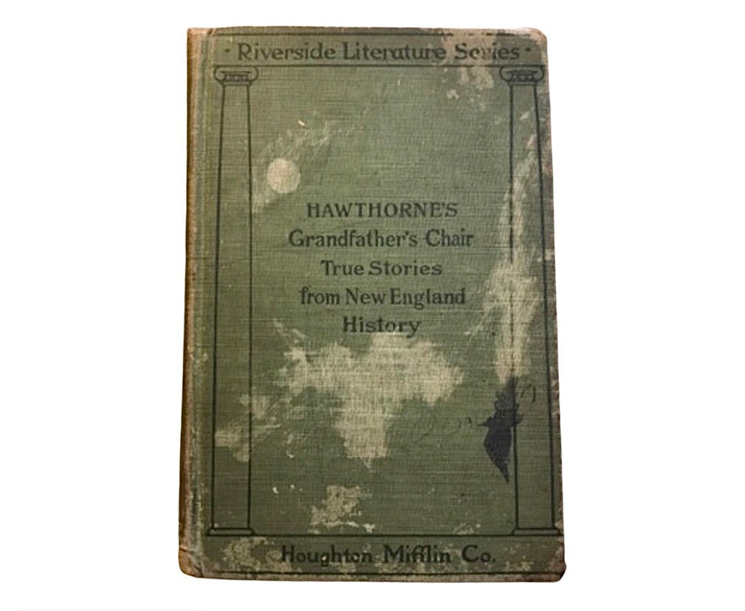 Hawthornes Grandfathers Chair by Nathaniel Hawthorne True Stories From ...