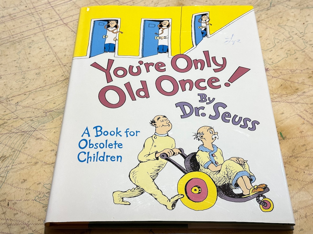 You're Only Old Once by Dr. Seuss Classic Children's Books - Etsy