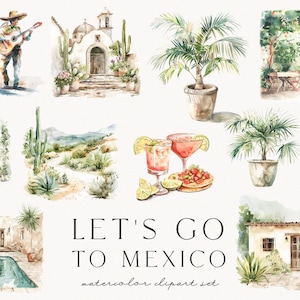 Let's Go to Mexico, Watercolor Summer Clipart, Travel, Mexican ...