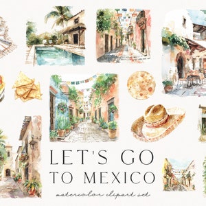 Let's Go to Mexico, Watercolor Summer Clipart, Travel, Mexican ...