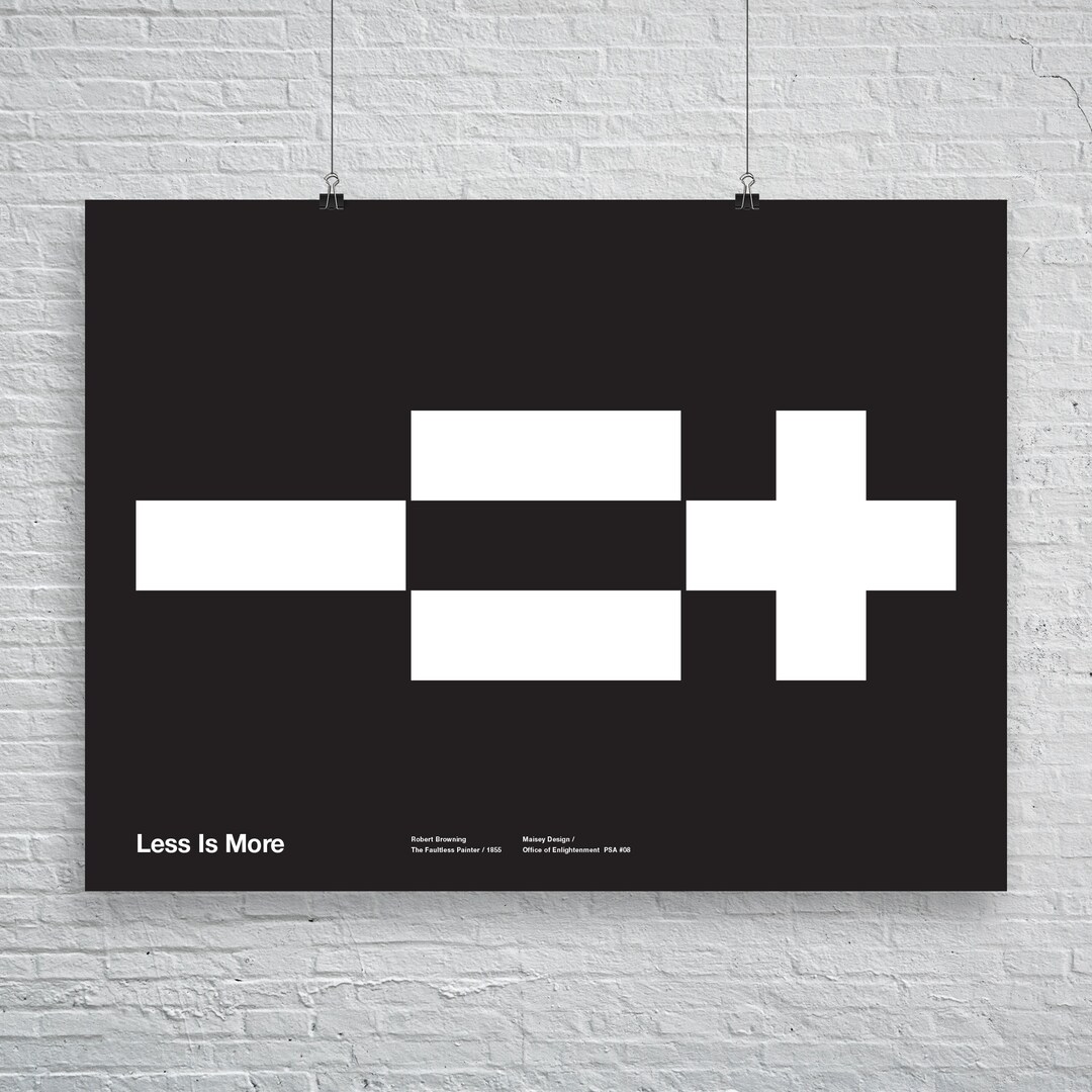 Less is More Poster, Black, Math Icons, Helvetica, Typographic, Quote ...
