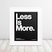 Less is More Poster Helvetica Typographic Fun Funny - Etsy