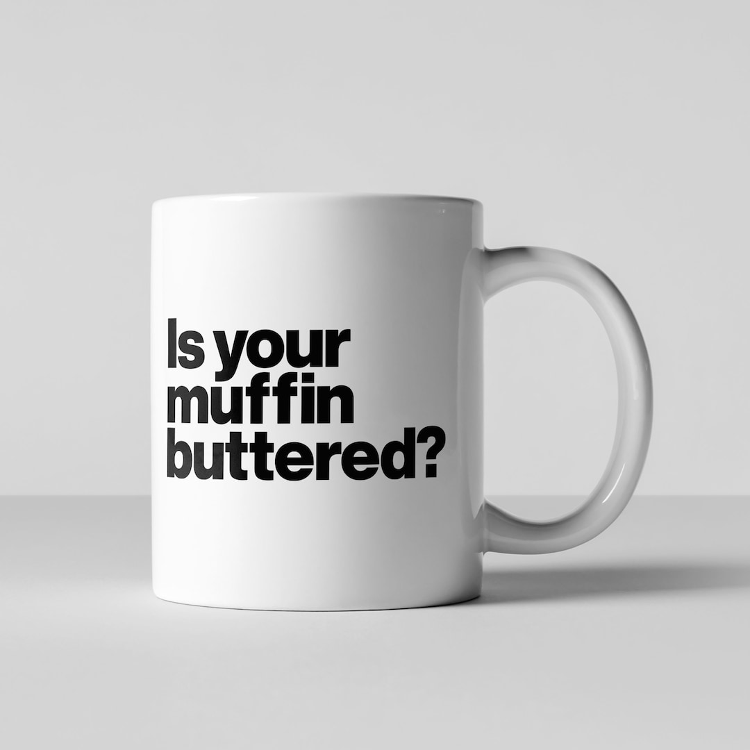 Mean Girls Wet Leg is Your Muffin Buttered Quote Lyrics Funny Gift ...