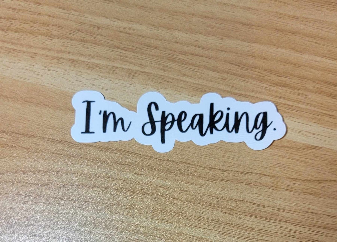 I'm Speaking Kamala Harris Sticker 2024 Election, Madam President ...