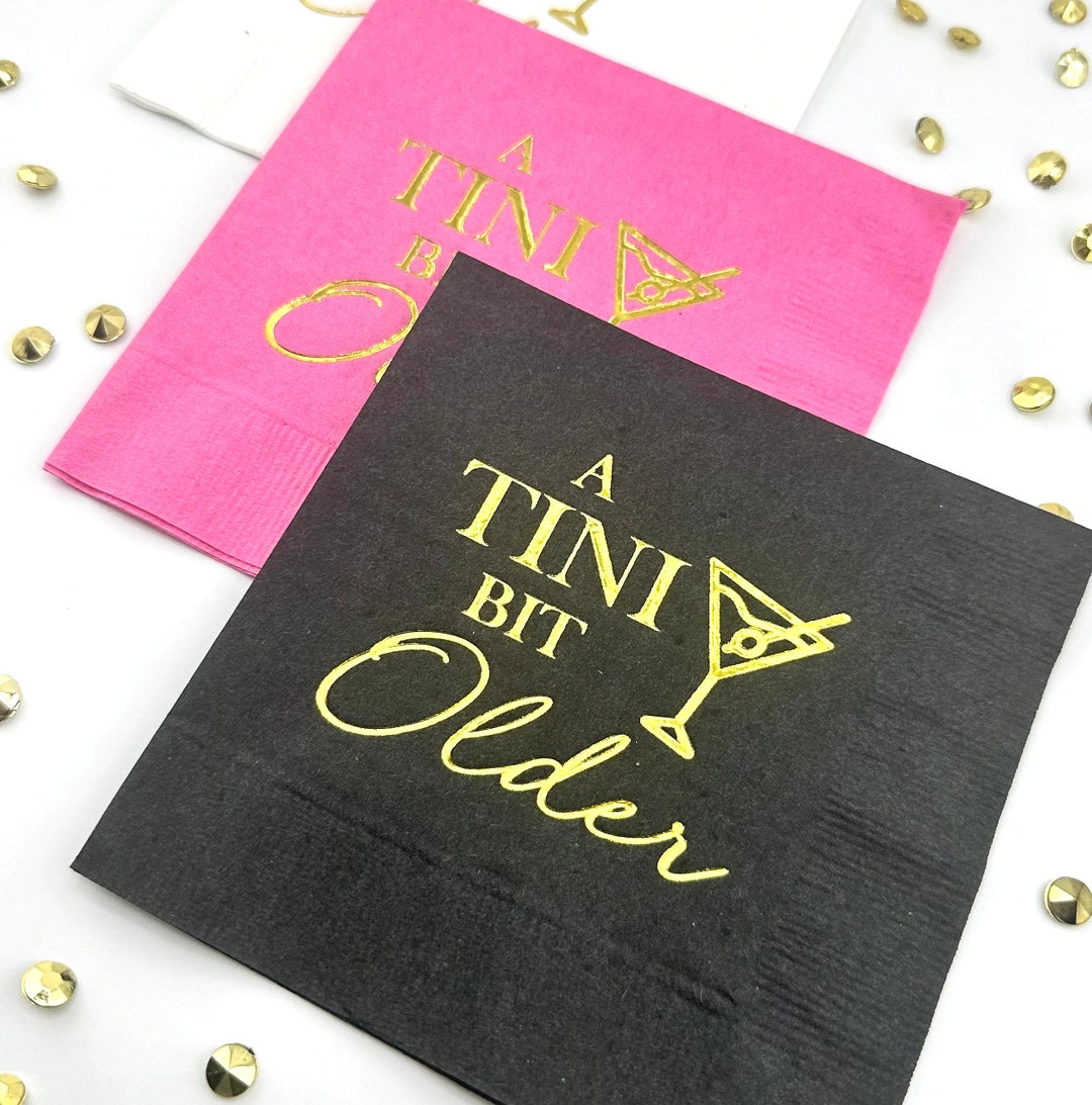 A Tini Bit Older Napkins: Hot Foil Martini Birthday Party Cocktail ...
