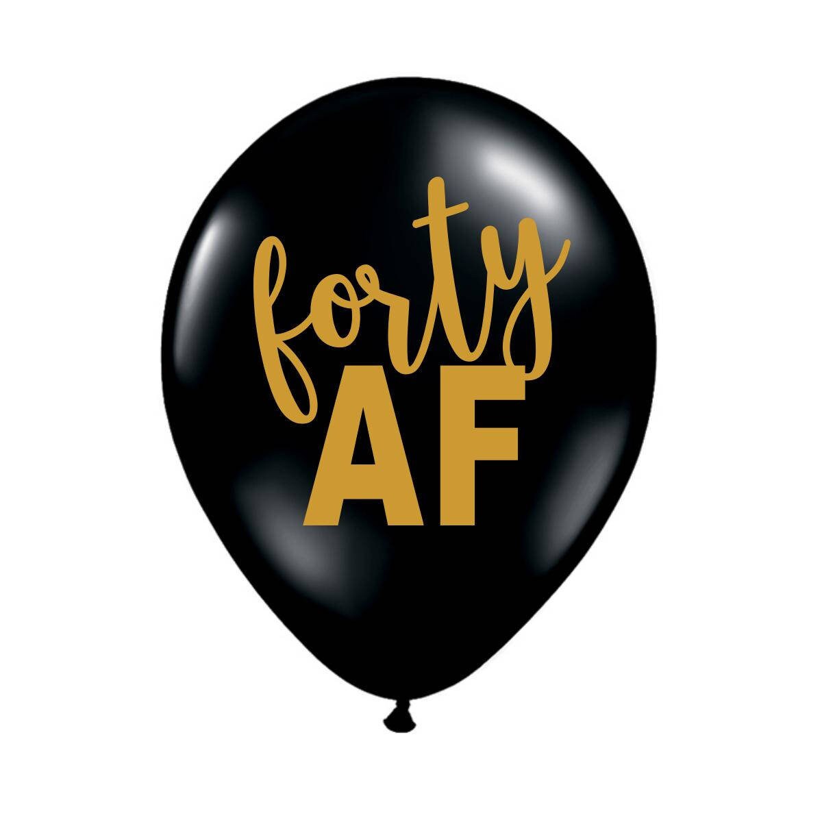 Forty AF Balloon 40th Birthday Balloon 40th Birthday - Etsy