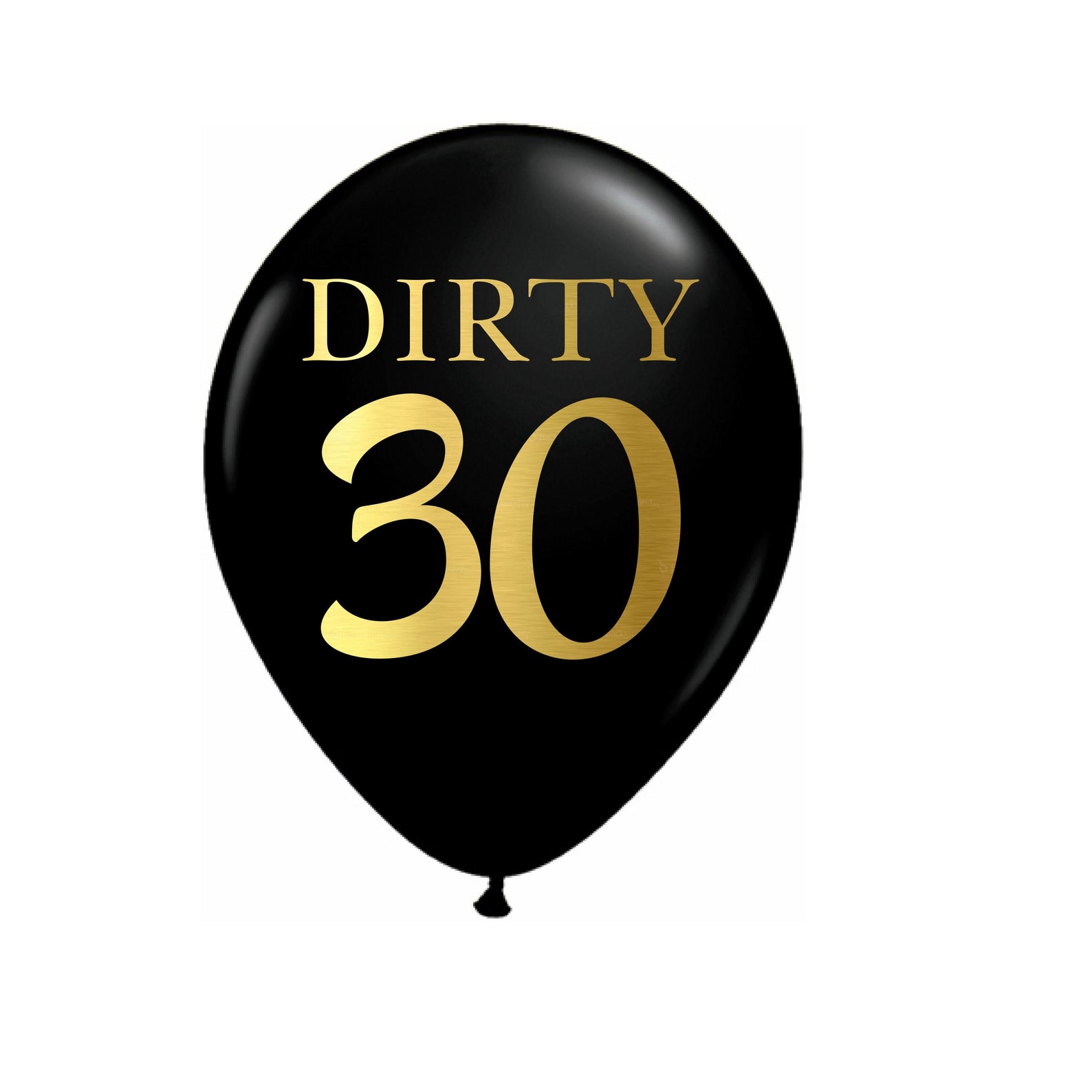 30th Birthday Balloon Dirty Thirty Dirty 30 Balloons 30th | Etsy