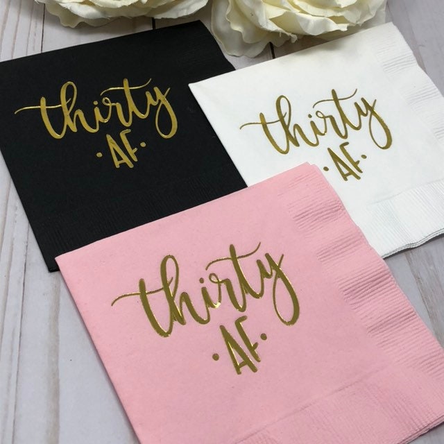 30th Birthday Napkins Thirty AF Napkins 30 AF 30th Birthday - Etsy