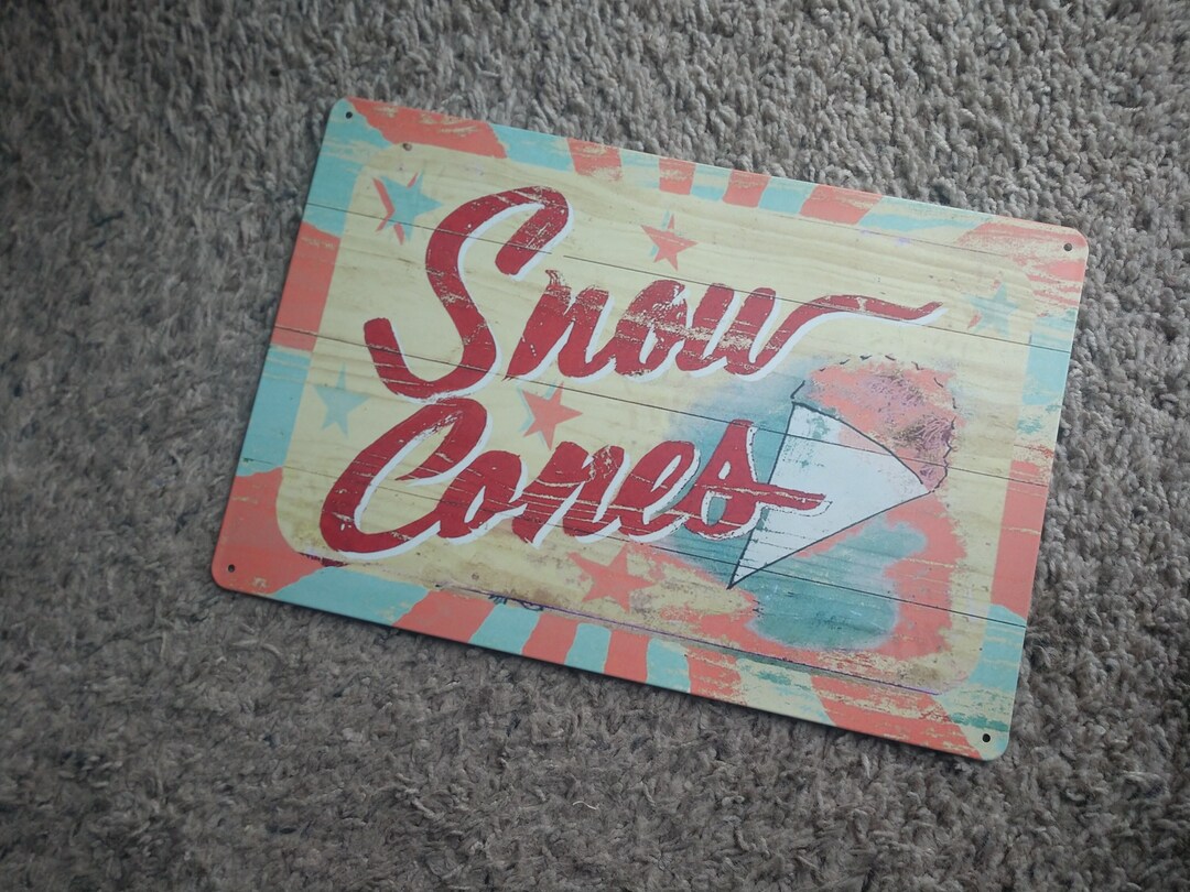 Snow Cones Metal Sign, Snow Cones Sign, Snow Cone, Snow Cones, Birthday ...