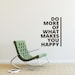 Wall Decal DO MORE of What Makes You HAPPY Be Happy Quote - Etsy